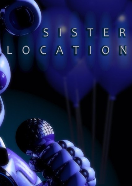 Sister Location: The Movie Fan Casting on myCast