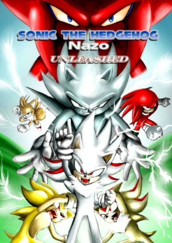 Sonic X: The Movie - Nazo Unleashed (2008) Fan Casting on myCast