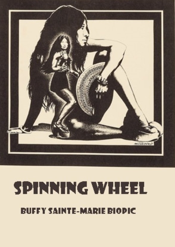 Spinning Wheel: Buffy Sainte-Marie Biopic Fan Casting on myCast