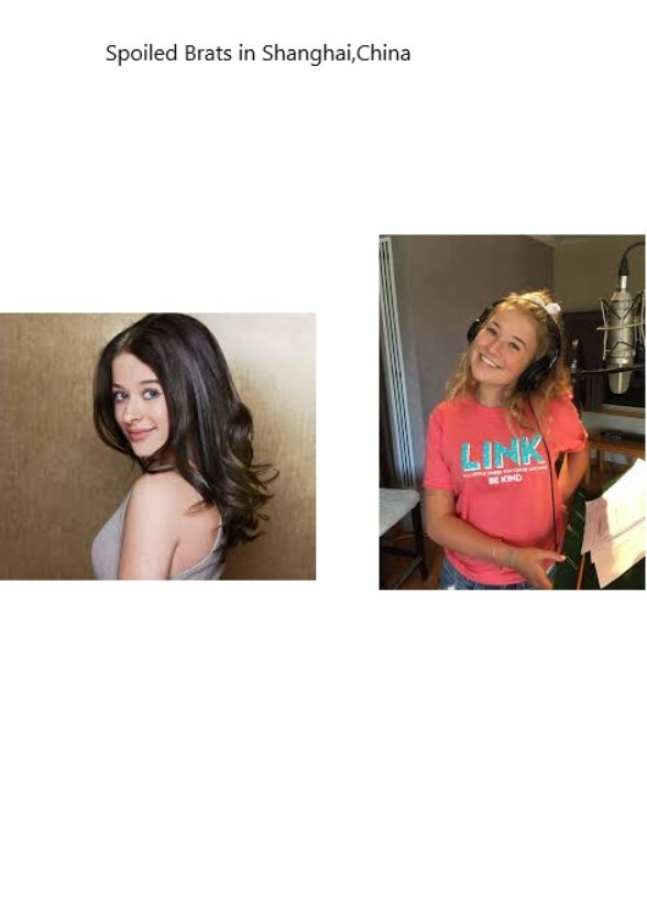 Spoiled Brats in Shanghai,China Fan Casting on myCast