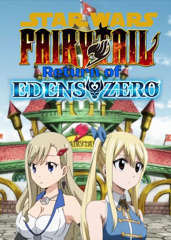 Star Wars and Fairy Tail: 100 Years Quest - Return of Edens Zero Fan Casting on myCast