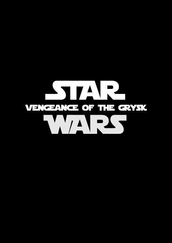 STAR WARS: VENGEANCE OF THE GRYSK Fan Casting on myCast