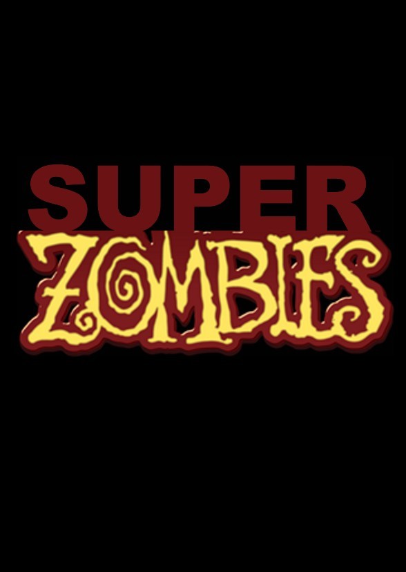 Dream Fan Casting for Super Zombies (Comic Book Series) | myCast - Fan ...
