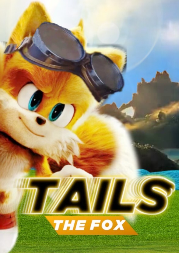 Tails the fox (mini series) Fan Casting on myCast
