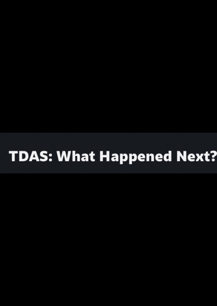 TDAS: What Happened Next ? Fan Casting on myCast