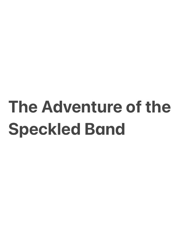 The Adventure of the Speckled Band Fan Casting on myCast