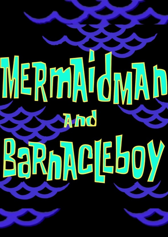 The Adventures of Mermaid Man and Barnacle Boy Fan Casting on myCast