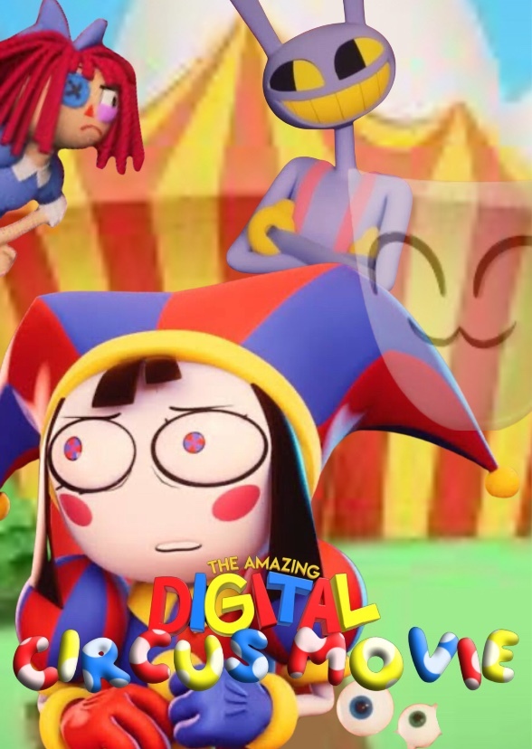 The Amazing Digital Circus Movie Fan Casting on myCast