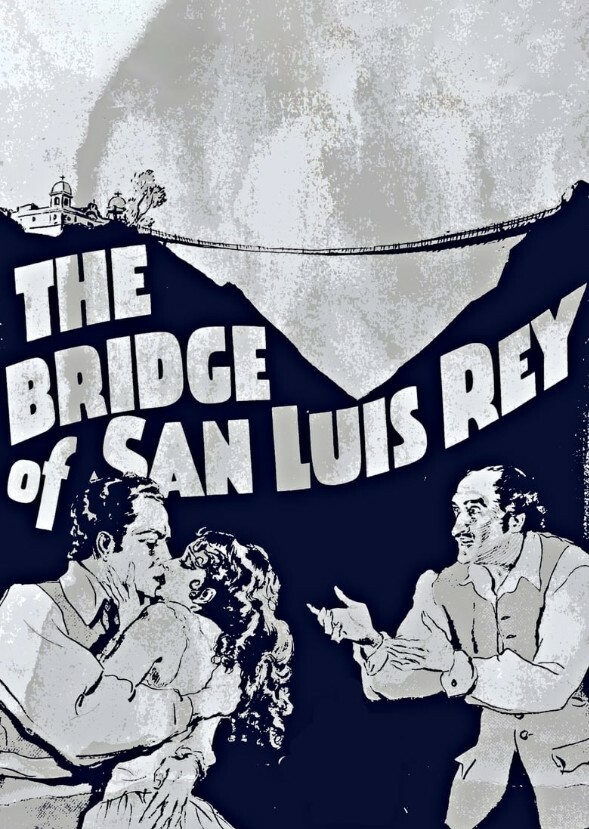 The Bridge of San Luis Rey Fan Casting on myCast