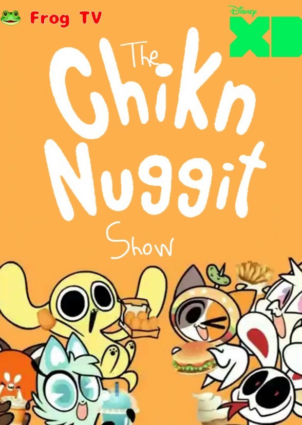 The Chikn Nuggit Show Fan Casting On Mycast