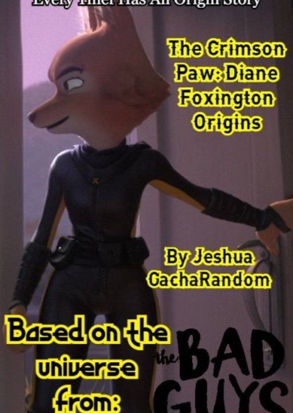 The Crimson Paw: Diane Foxington Origins (A The Bad Guys history) Fan ...