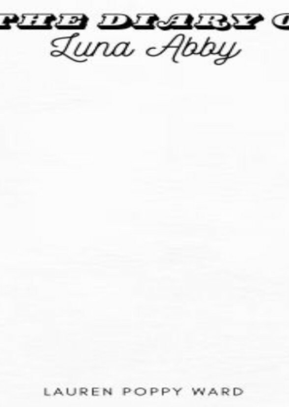 The Diary Of Luna Abby Fan Casting on myCast