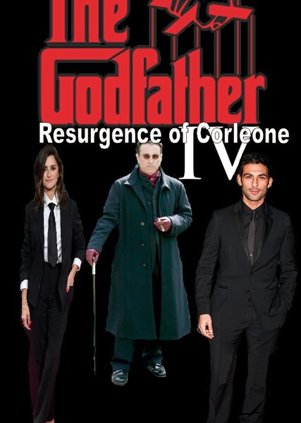 THE GOODFATHER IV RESURGENCE OF CORLEONE FIGURATIVE MOVIE Fan Casting ...