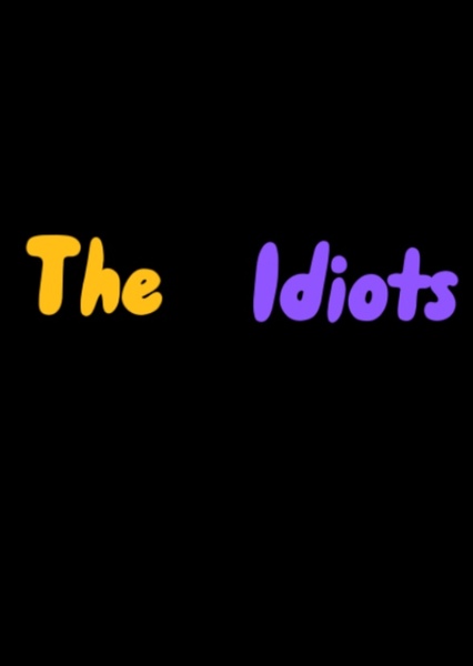The Idiots Fan Casting on myCast