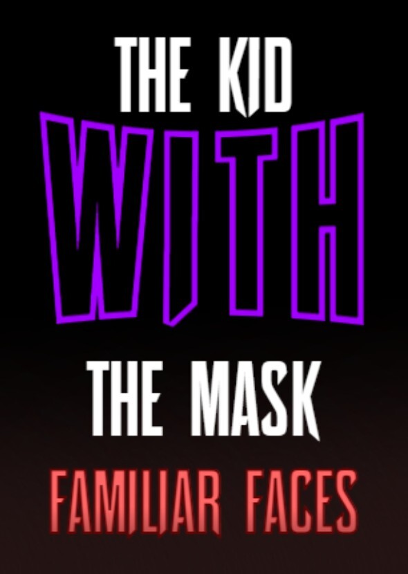 The Kid With The Mask - Chapter One Fan Casting on myCast
