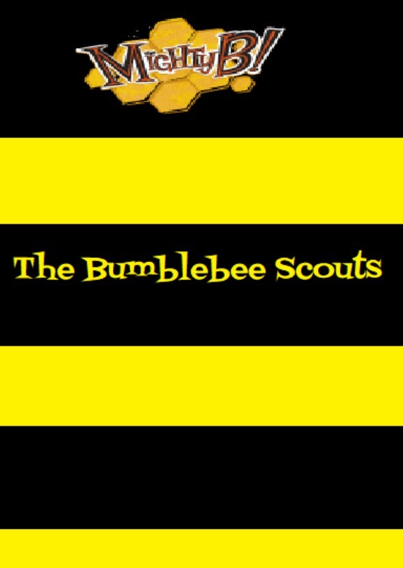 The Mighty B!: The Bumblebee Scouts Fan Casting on myCast