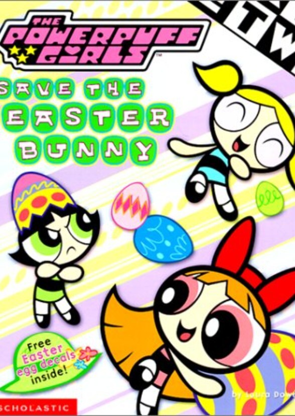 The Powerpuff Girls VS. The Barbaric Beaster Bunny (2005) Fan Casting ...