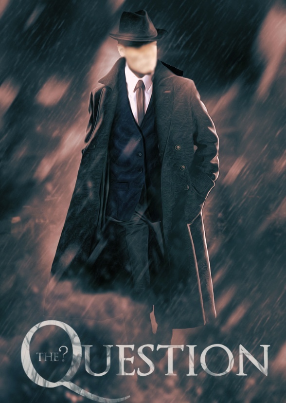 The Question (Max-TV Series) Fan Casting on myCast