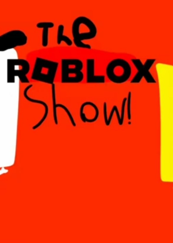 The Roblox Show Fan Casting on myCast