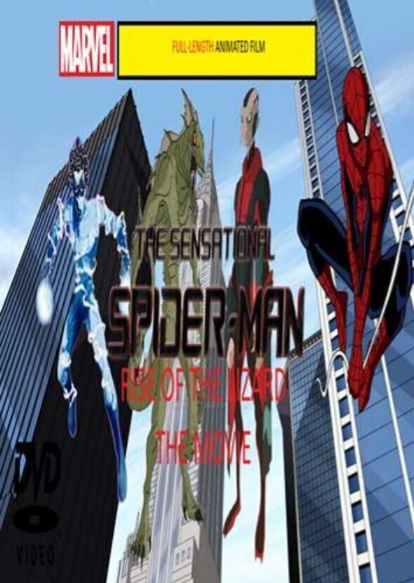 The Sensational Spider-Man Rise Of The Lizard The Movie (2008) Fan ...