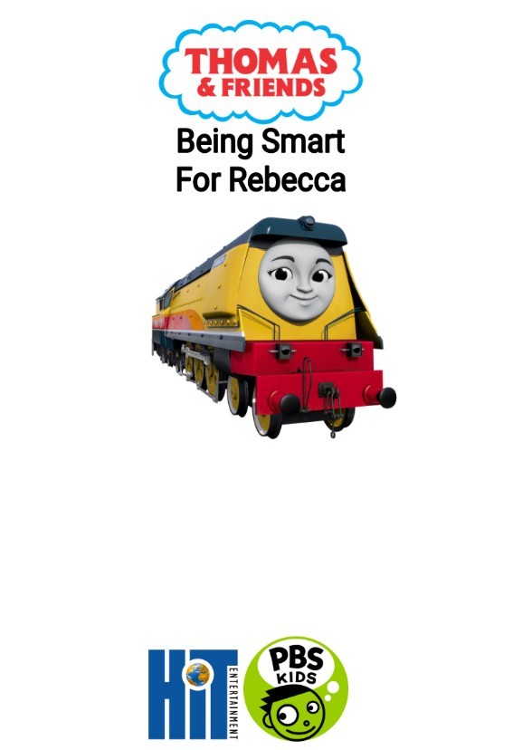 Thomas & Friends:Being Smart For Rebecca Episode Fan Casting on myCast