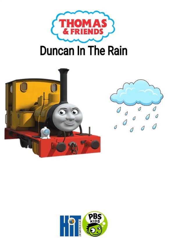 Thomas & Friends:Duncan In The Rain Series #16 Episode #9 Fan Casting on myCast