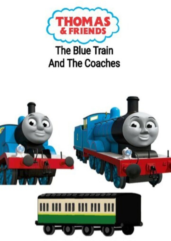Thomas & Friends:The Blue Train and the Coaches Series 2 CGI US and ...