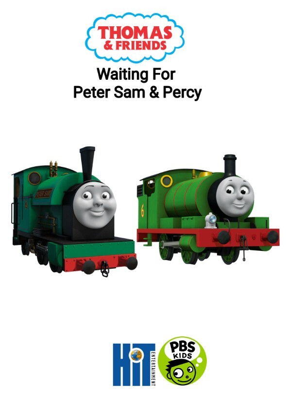 Thomas & Friends:Waiting For Peter Sam & Percy Series #13 Episode #15 Fan Casting on myCast