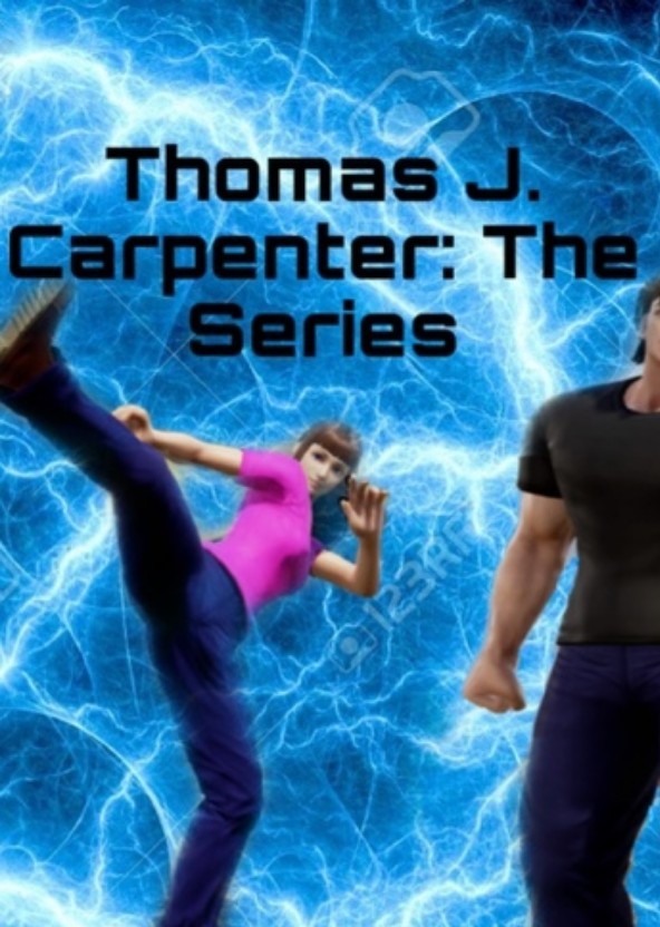Thomas J. Carpenter: The Series [LIVE-ACTION] Fan Casting on myCast