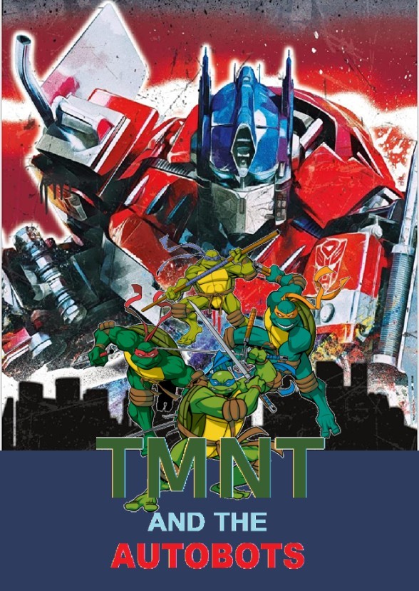 TMNT and the Autobots Fan Casting on myCast