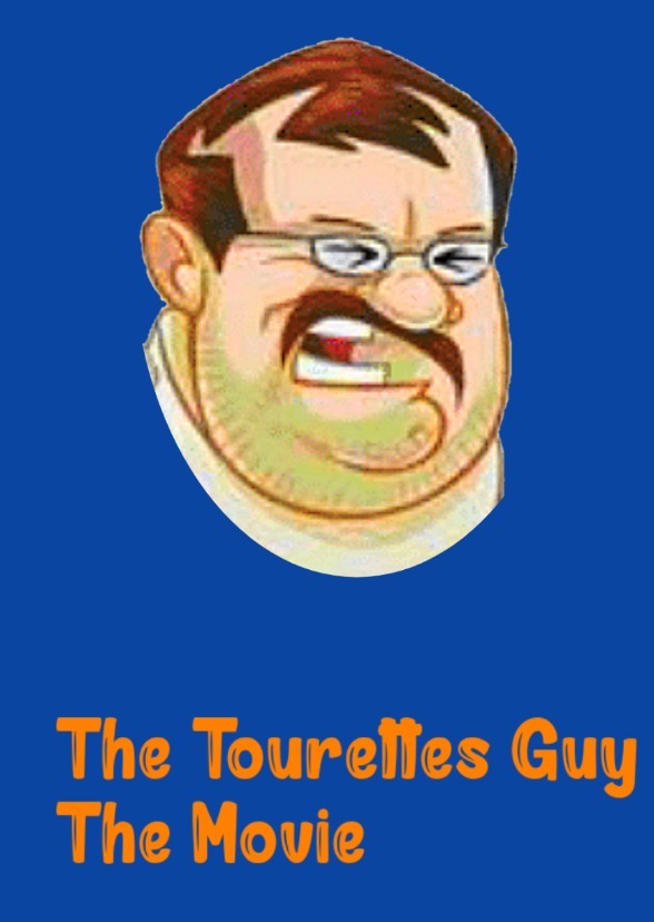 Tourettes Guy Fan Casting on myCast
