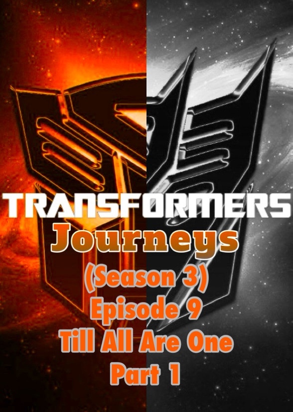 Transformers: Journeys (Till All Are One Part 1) Fan Casting on myCast