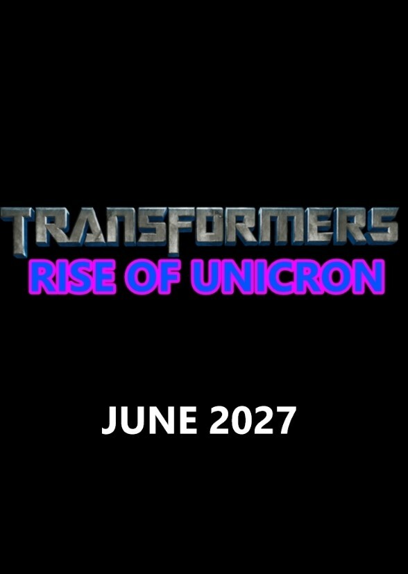 Transformers Rise of Unicron (2027) Fan Casting on myCast