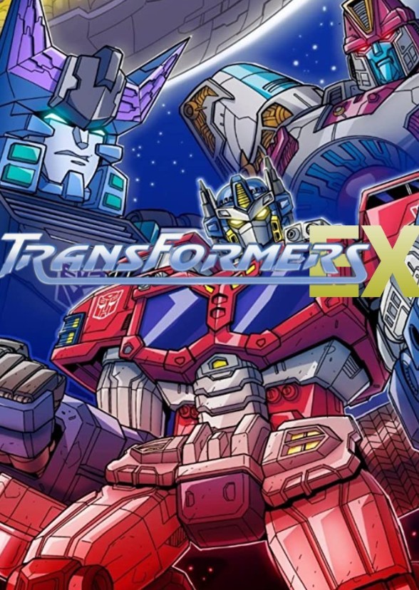 Transformers: Super EX Fan Casting on myCast