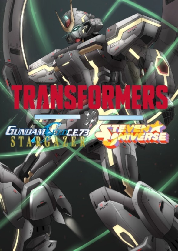 TRANSFORMERS X GUNDAM SEED C.E.7.3 STARGAZER X STEVEN UNIVERSE (2033 ...