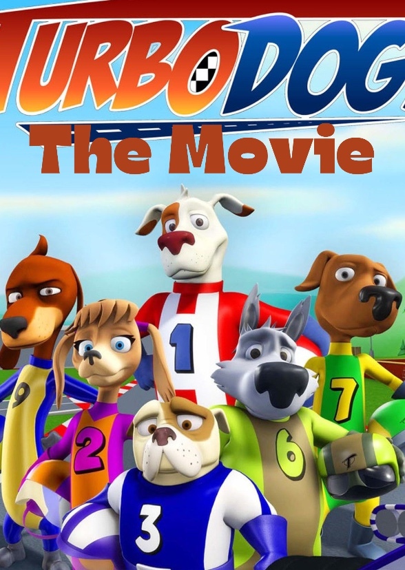 Turbo Dogs: The Movie Fan Casting on myCast