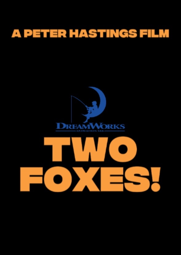 Writer Fan Casting for TWO FOXES! (A UNIVERSAL STUDIO & DREAMWORKS ANIMATED ACTION-COMEDY FILM ...