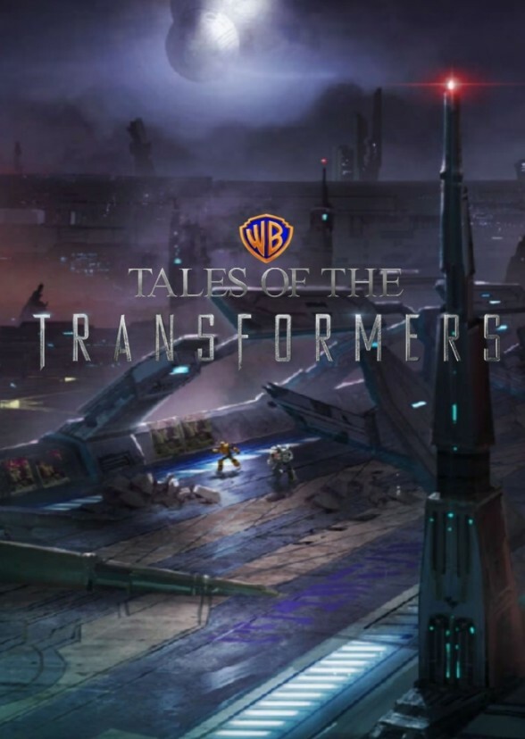 WARNER BROS TALES OF THE TRANSFORMERS Fan Casting on myCast