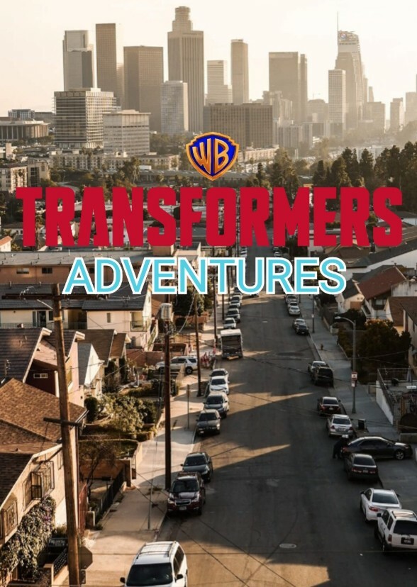WARNER BROS TRANSFORMERS ADVENTURES Fan Casting on myCast