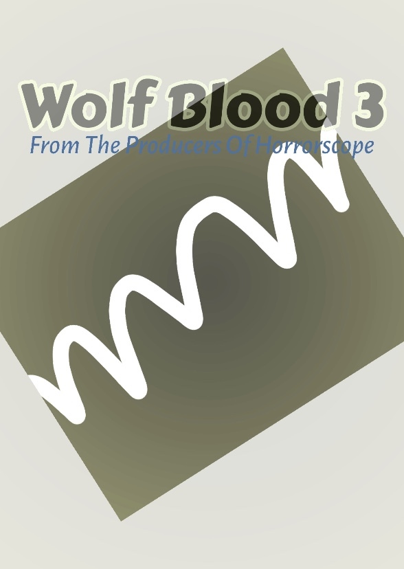 Wolf Blood 3 Fan Casting on myCast
